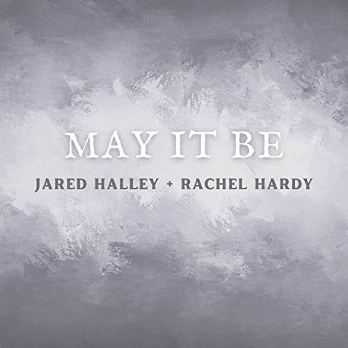 Play May It Be (Acapella Version) by Jared Halley & Rachel Hardy on ...