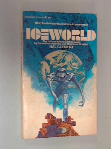 Iceworld: Clement, Hal: 9780447751284: Amazon.com: Books