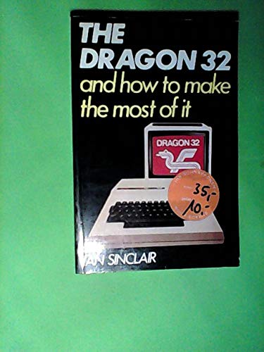 Buy Dragon 32: And How to Make the Most of it Book Online at Low Prices ...