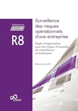Amazon.com: Référentiel APSAD R8 Surveillance des risques opérationnels ...