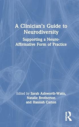 A Clinician’s Guide to Neurodivergence: Supporting a Neuro-Affirmative ...
