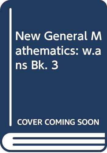New General Mathematics: Book 3 - with Answers: John B. Channon, A ...