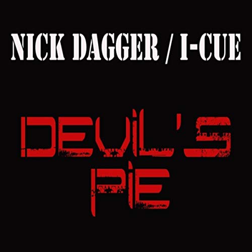 Play Devil's Pie by Nick Dagger & I-Cue on Amazon Music