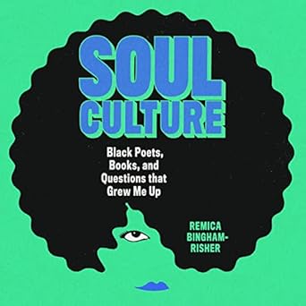 Amazon.com: Soul Culture: Black Poets, Books, and Questions that Grew ...