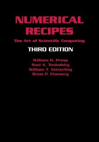 Numerical Recipes 3rd Edition: The Art of Scientific Computing: Press ...