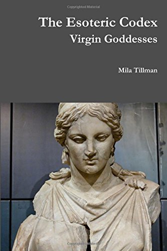 Buy The Esoteric Codex: Virgin Goddesses Book Online at Low Prices in India | The Esoteric Codex ...