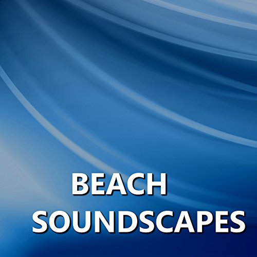 Play Beach Soundscapes by Beach Soundscapes on Amazon Music