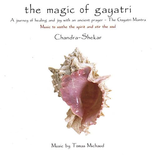 Chandra-Shekar - Magic of Gayatri - Amazon.com Music