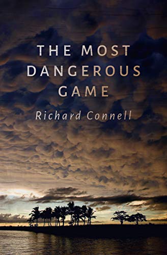 The Most Dangerous Game - Kindle edition by Connell, Richard ...
