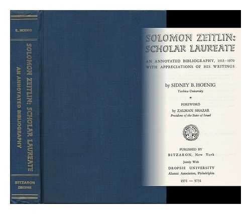 Solomon Zeitlin: Scholar laureate;: An annotated bibliography, 1915 ...