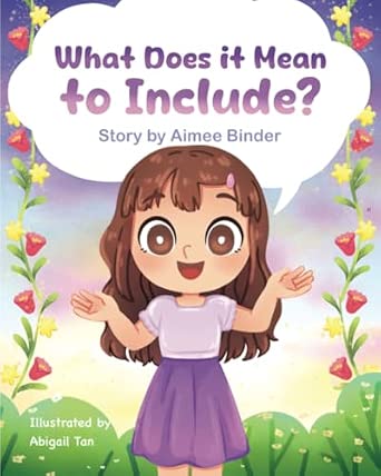 What Does it Mean to Include?: Binder, Aimee, Tan, Abigail ...