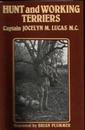 Hunt and Working Terriers: Lucas M. Jocelyn: 9780955217968: Amazon.com ...