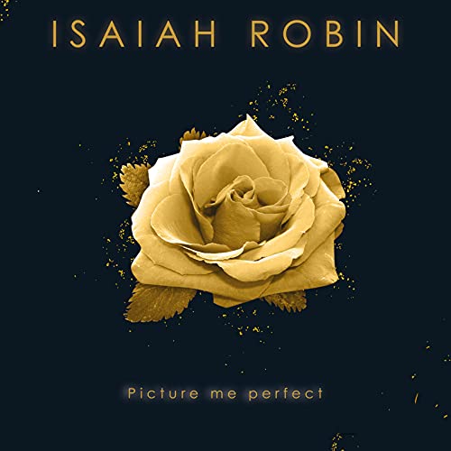 Picture Me Perfect de Isaiah Robin en Amazon Music Unlimited