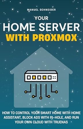 Your Home Server with Proxmox: How to Control Your Smart Home with Home ...