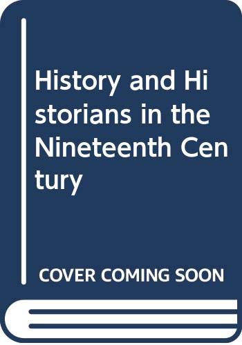 Amazon.co.jp: History and Historians in the Nineteenth Century : Gooch ...