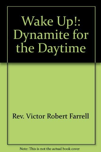 Wake Up!: Victor Robert Farrell: 9780953886425: Amazon.com: Books