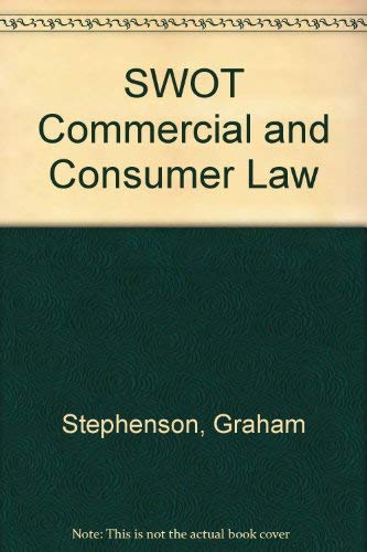SWOT: Commercial & Consumer Law (SWOT): Graham Stephenson LLM ...