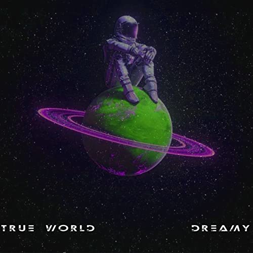 Play Dreamy by True World on Amazon Music