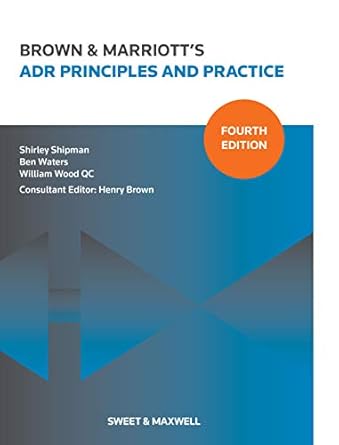 Brown & Marriott's ADR Principles and Practice: Amazon.co.uk: Henry ...