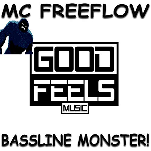 Play Bassline Monster! by MC Freeflow on Amazon Music