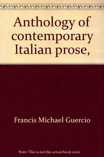 Anthology of Contemporary Italian Prose: Francis Michael Guercio ...