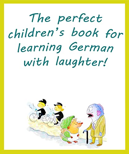 The Perfect Children's Book for Learning German with Laughter!: Learn ...