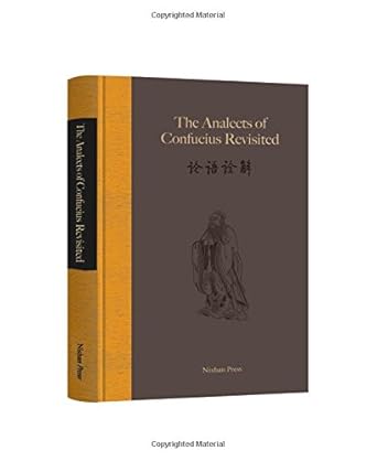 The Analects of Confucius Revisited-Chinese/English Edition 论语诠解中英 ...