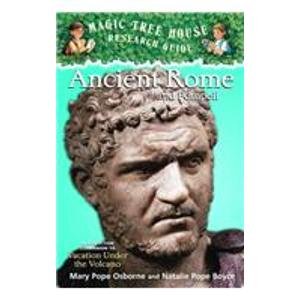 Ancient Rome and Pompeii: A Nonfiction Companion to Vacation Under the ...
