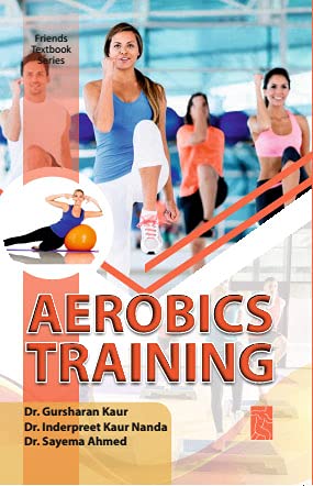Amazon.in: Buy AEROBICS TRAINING [Hardcover] DR. GURSHARAN KAUR; Dr ...