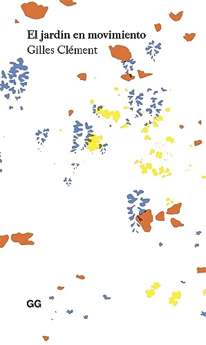 El jardín en movimiento eBook : Clément, Gilles, Landrove Bossut ...