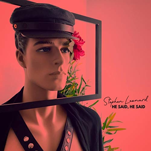 Écouter He Said, He Said de Stephen Leonard sur Amazon Music Unlimited