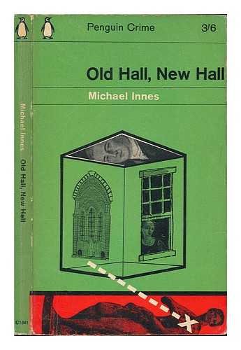 Old Hall, New Hall: Amazon.co.uk: Michael Innes: Books