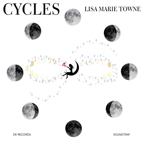 Play CYCLES by LISA MARIE TOWNE on Amazon Music
