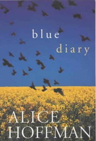 Blue Diary: Alice Hoffman: 9780701173173: Amazon.com: Books