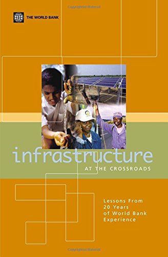 Infrastructure at the Crossroads: Lessons from 20 Years of World Bank ...