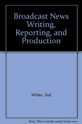 Amazon.com: Broadcast News Writing, Reporting, and Production ...