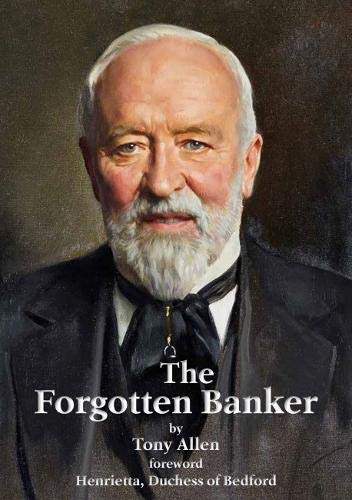 Buy The Forgotten Banker: The Remarkable Life of Frank Cyril Tiarks ...