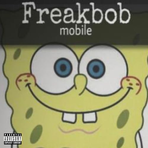 Freak Bob [Explicit] by Taylen on Amazon Music - Amazon.com