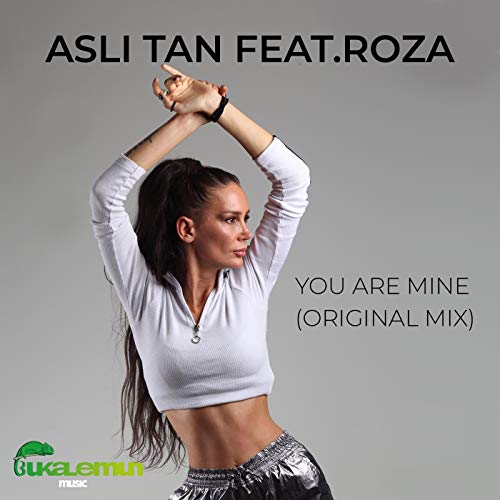 You Are Mine by Asli Tan feat. Roza on Prime Music