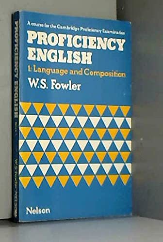 Proficiency English: Language and Composition Bk. 1 (Proficiency ...