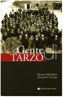 Gente Di Tarzo : Michelon Bruno Tomasi Giovanni: Amazon.co.uk: Books