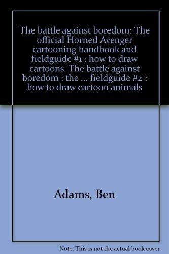 The battle against boredom: The official Horned Avenger cartooning ...