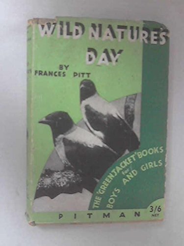 WILD NATURE'S DAY: Frances Pitt: Books - Amazon.ca
