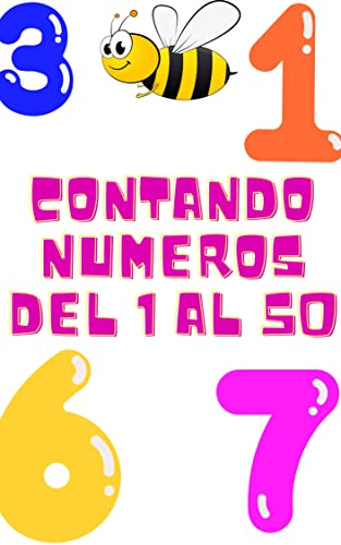 Contando los numeros del 1 al 50: Ideal para niños de 1 a 5 años ...