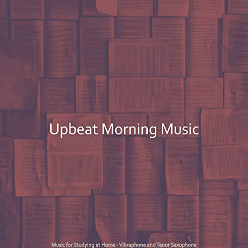 Amazon Music - Upbeat Morning MusicのMusic for Studying at Home ...