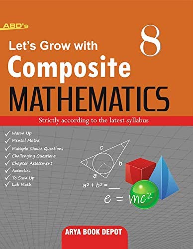ABD's Let's Grow With Composite Mathematics Class 8 By Priya Monga (S ...