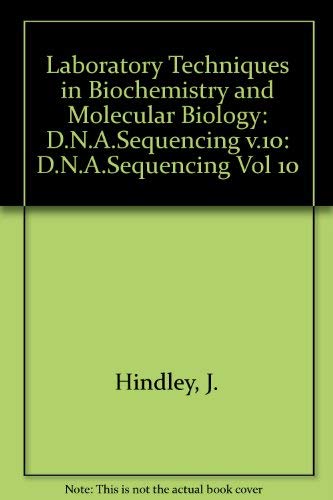 DNA Sequencing (Volume 10) (Laboratory Techniques in Biochemistry and ...