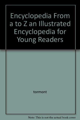 Encyclopedia From a to Z " an Illustrated Encyclopedia for Young ...