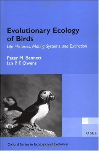 Evolutionary Ecology of Birds: Life Histories, Mating Systems and ...