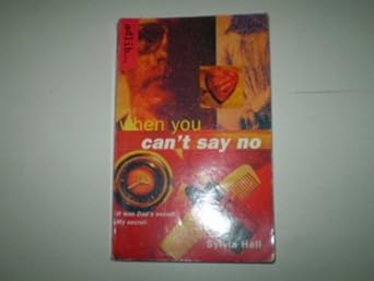 When You Can't Say No (Adlib): Sylvia Hall: 9780590556699: Amazon.com ...